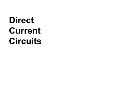 Direct Current Circuits Ppt