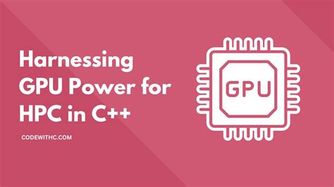 harnessing gpu power for hpc in c code with c