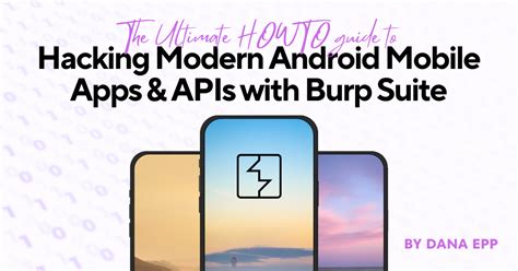 Hacking Modern Android Mobile Apps And Apis With Burp Suite