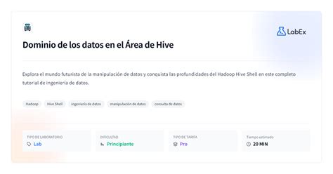 Dominando El Hadoop Hive Shell Tutorial De Ingeniería De Datos Labex