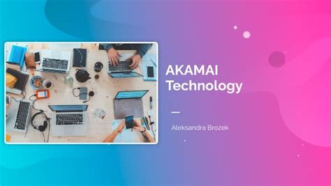 Akamai Technology