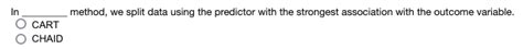 solved in method we split data using the predictor with the