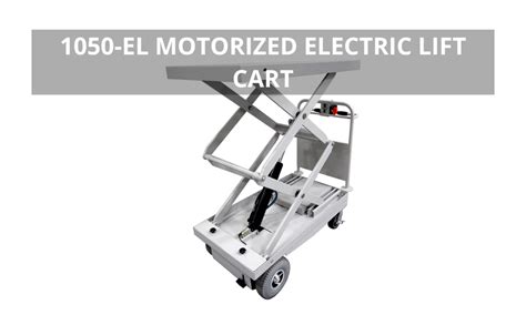 Motorized Scissor Lift Carts Hydraulic Lift Carts And Die Carts