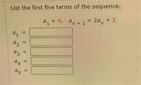 Solved List The First Five Terms Of The Sequence