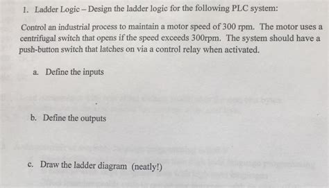 solved ladder logic design the ladder logic for the