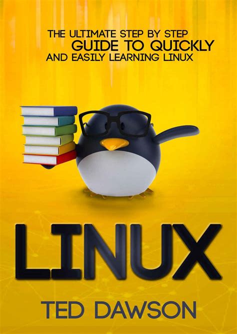 The Ultimate Step By Step Guide To Quickly And Easily Learning Linux Pdf