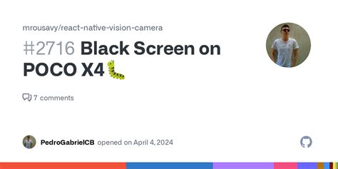 black screen on poco x4🐛 · issue 2716 · mrousavy react native vision