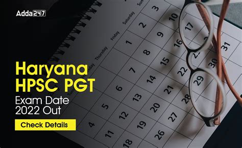 Haryana Hpsc Pgt Exam Date 2022 With All Shifts And Dates