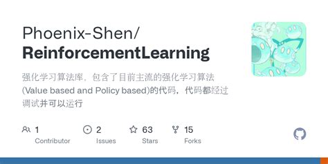 GitHub Phoenix Shen ReinforcementLearning 强化学习算法库包含了目前主流的强化学习算法 Value based and Policy based