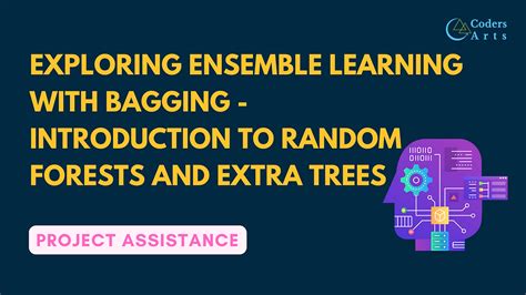 Exploring Ensemble Learning With Bagging Introduction To Random Forests And Extra Trees