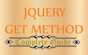 JQuery Get Complete Guide For Beginners And Experts