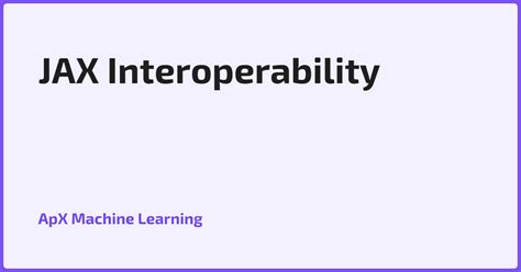 jax interoperability and custom operations