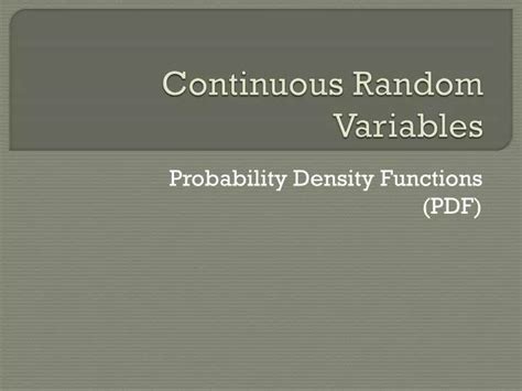 PPT - Continuous Random Variables PowerPoint Presentation, free ...