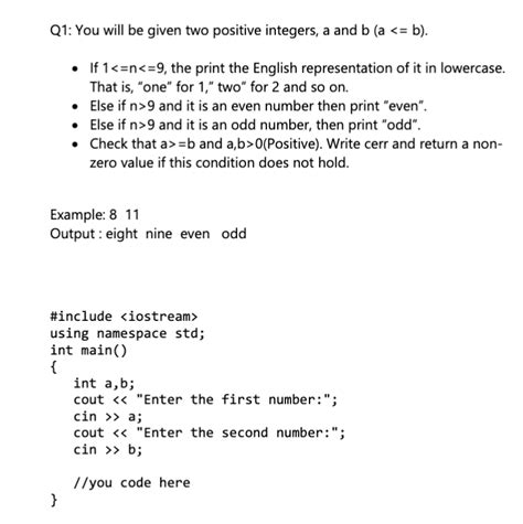 Solved Q You Will Be Given Two Positive Integers A And B Chegg