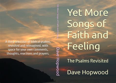 Yet More Songs Of Faith And Feeling Dave Hopwood