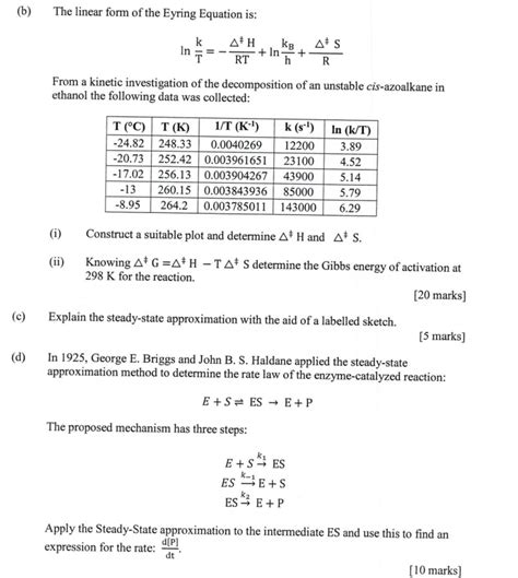 Solved B The Linear Form Of The Eyring Equation Is