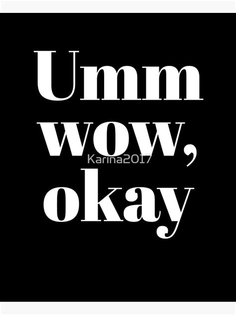 Ummm Okay Meme