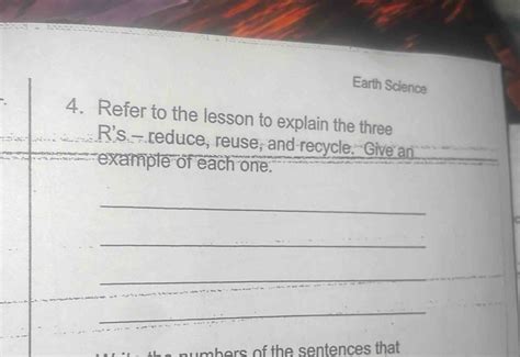 solved earth science 4 refer to the lesson to explain the three r s