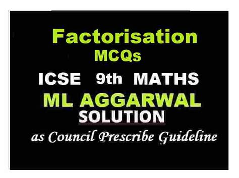 Ml Aggarwal Factorisation Mcqs Class 9 Icse Maths Solutions Icsehelp