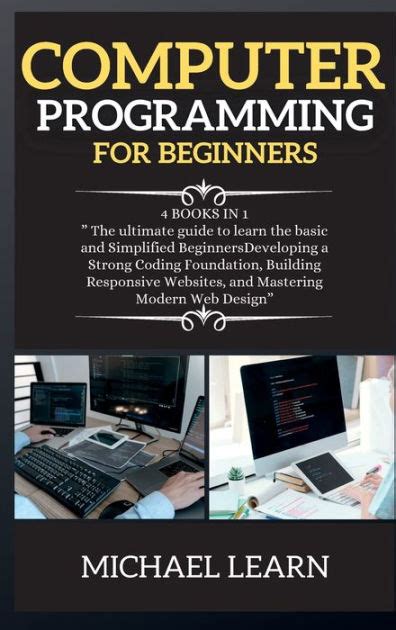 COMPUTER PROGRAMMING FOR BEGINNERS Series BOOKS IN The Ultimate Guide To Learn The