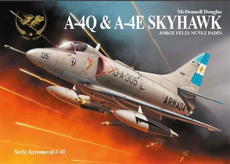 Padin 9789871682815 Mcdonnell Douglas A4q And A4e Skyhawk