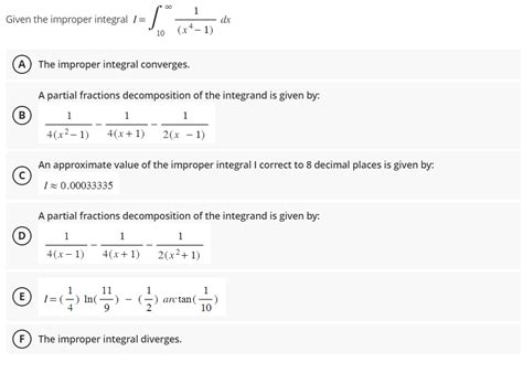 Solved Given The Improper Integral I∫10∞x4−11dx The
