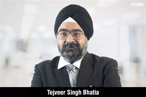 Singh And Singh Law Firm Managing Partner Tejveer Singh Bhatia To Start Of Counsel Practice