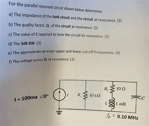 Solved For The Parallel Resonant Circuit Shown Below Chegg Com