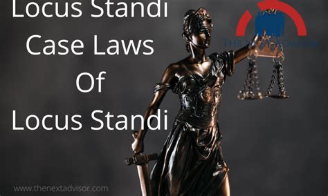 Locus Standi Case Laws Of Locus Standi The Next Advisor