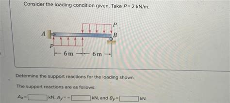 solved consider the loading condition given take p 2 kn m