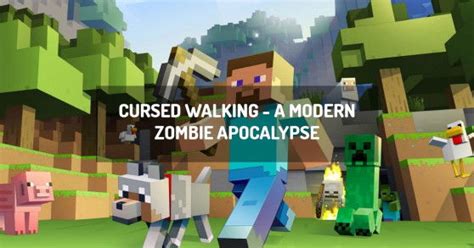 Cursed Walking A Modern Zombie Apocalypse Minecraft Modpack
