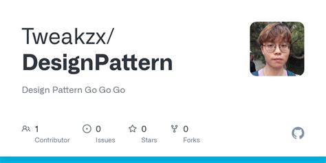 github tweakzx designpattern design pattern go go go