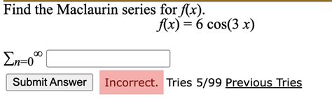 Solved Find The Maclaurin Series For F X F X