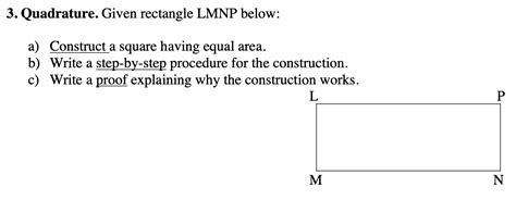 Solved 3 Quadrature Given Rectangle Lmnp Below A