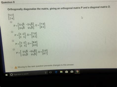 solved question 8 orthogonally diagonalize the matrix