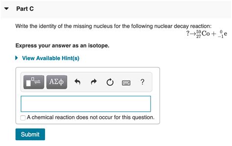 Solved Part A Write The Identity Of The Missing Nucleus For Chegg
