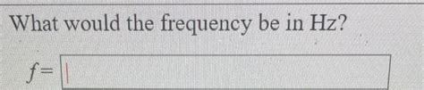 Solved Suppose A 32mh Inductor Has A Reactance Of 110 S