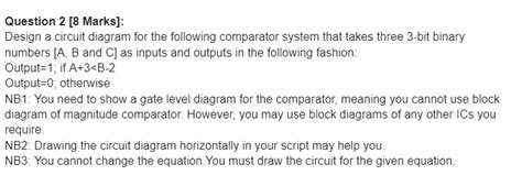 Solved Design A Circuit Diagram For The Following