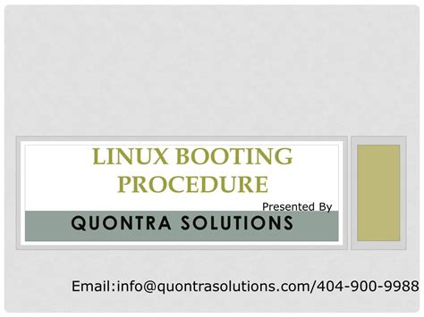 PPT Linux Booting Procedure Presented By Quontra Solutions PowerPoint Presentation ID