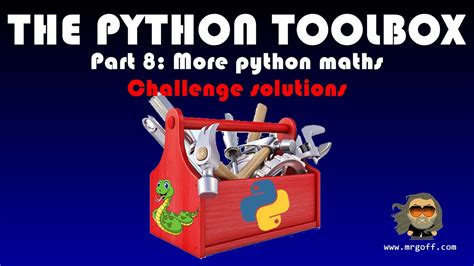 The Python Toolbox Part 8 More Python Maths Challenge Solutions Youtube