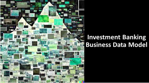 Investment Bank Business Information Model