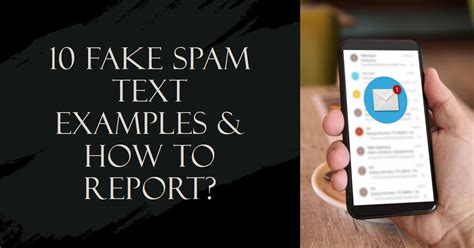 10 Fake Spam Text Examples And How To Report