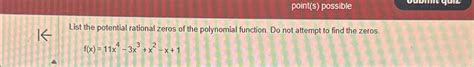 solved point s ﻿possiblelist the potential rational zeros