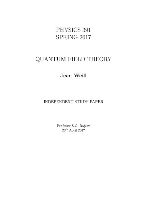 Lagrangian Field Theory Physics 391 Spring 2017 Quantum Field Theory