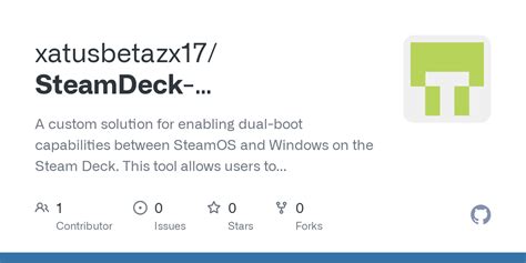 Github Xatusbetazx17steamdeck Windowsdualboot A Custom Solution For Enabling Dual Boot