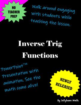 Inverse Trig Functions PowerPoint Presentation By Jellybean Math