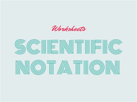 Simplify Math With These Best 10 Scientific Notation Worksheets The