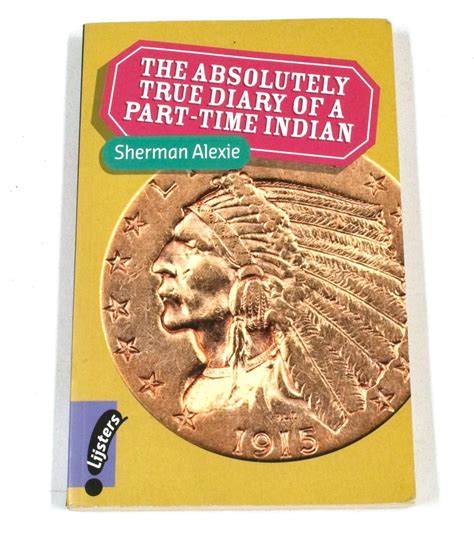 Sherman Alexie The Absolutely True Diary Of A Part Time Indian