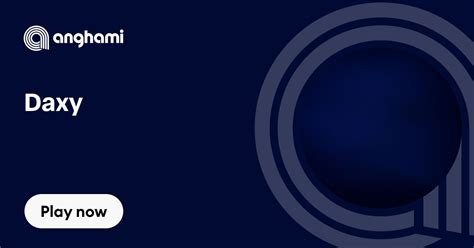 Daxy Play On Anghami