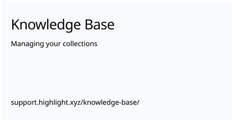 Managing Your Collections Knowledge Base